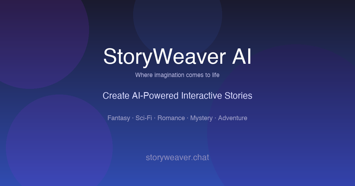 StoryWeaver AI - Create AI-Powered Interactive Stories